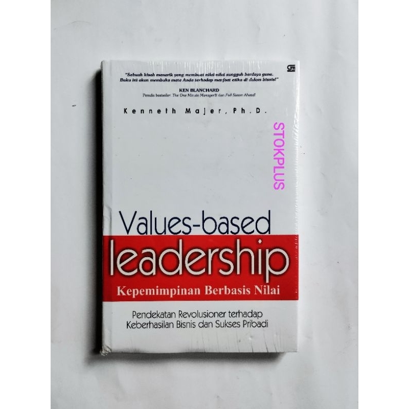 Jual VALUES-BASED LEADERSHIP - KEPEMIMPINAN BERBASIS NILAI - KENNETH ...