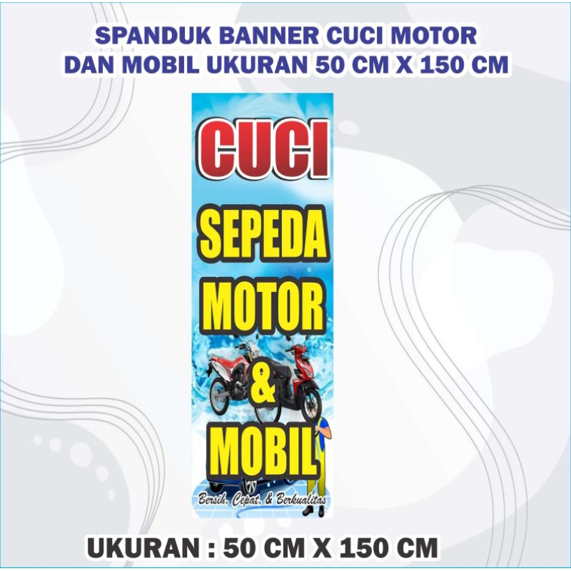 Jual SPANDUK BANNER CUCI MOTOR DAN MOBIL UKURAN 50 CM X150 CM | Shopee ...