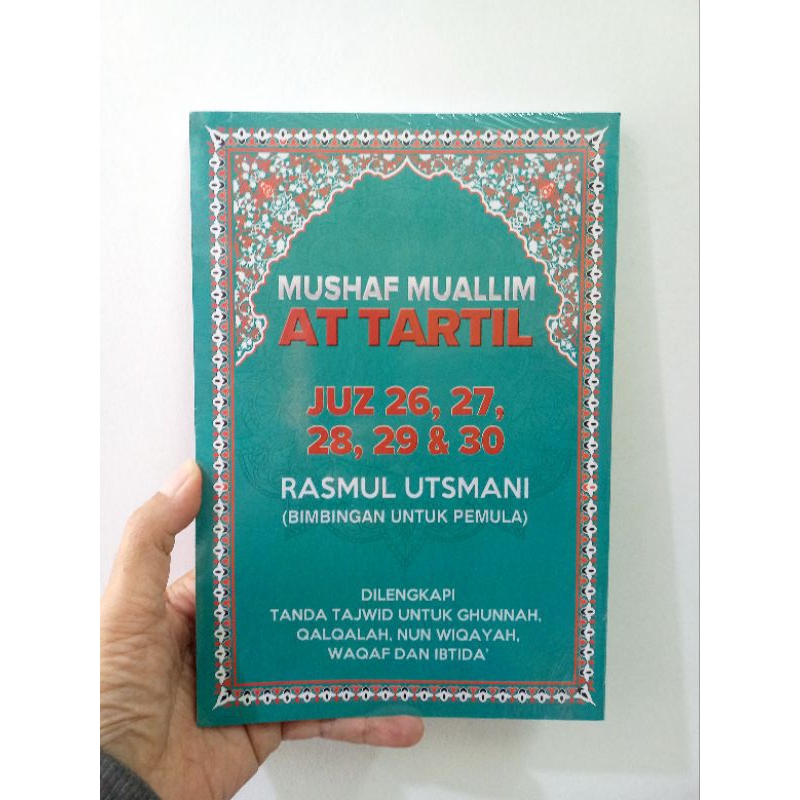 Jual MUSHAF MUALLIM AT TARTIL JUZ 26, 27, 28, 29 & 30 RASMUL UTSMANI (BIMBINGAN UNTUK PEMULA ...