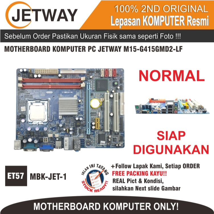 Jual ET57 MBK-JET-1 MOTHERBOARD PC KOMPUTER JETWAY M15-G415GMD2-LF ...