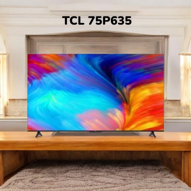 Jual LED TV TCL 75P635 4K UHD Google Smart TV 75 Inch | Shopee Indonesia