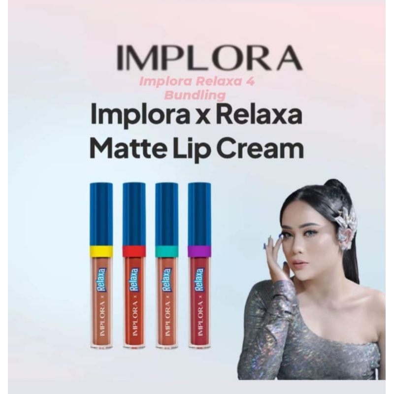 Jual Implora X Relaxa Matte Lip Cream ( New Launch ) | Shopee Indonesia