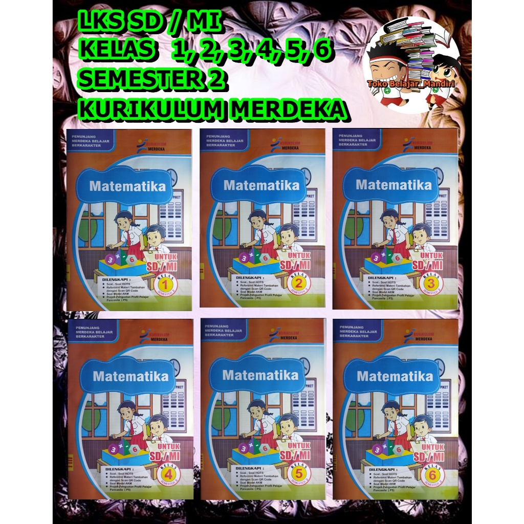 Jual LKS Matematika SD/MI Kelas 1, 2, 3, 4, 5, 6 Semester 2 Kurikulum Merdeka (PA) | Shopee ...