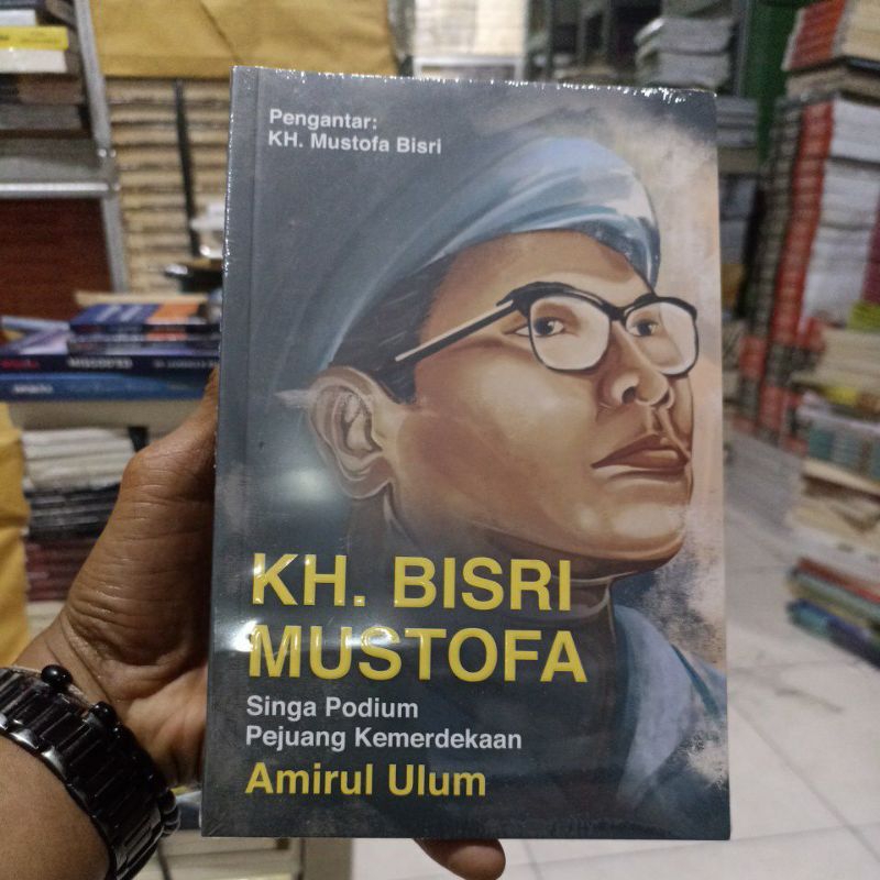 Jual BUKU BIOGRAFI / MEMOAR / KH. BISRI MUSTOFA / ORIGINAL | Shopee ...