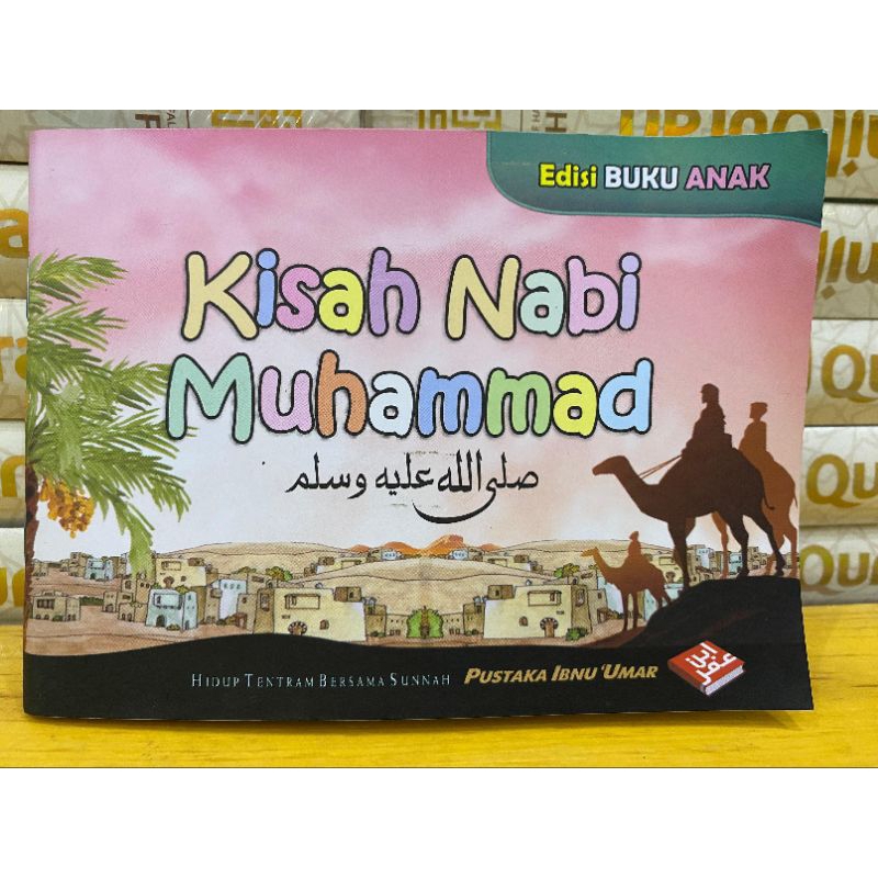 Jual BUKU ANAK - KISAH NABI MUHAMMAD SHALALLAHU ALAIHI WA SALLAM. PUSTAKA IBNU UMAR | Shopee ...