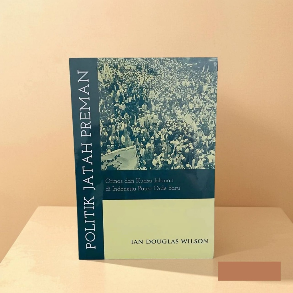 Jual Politik Jatah Preman - Ian Douglas Wilson | Shopee Indonesia