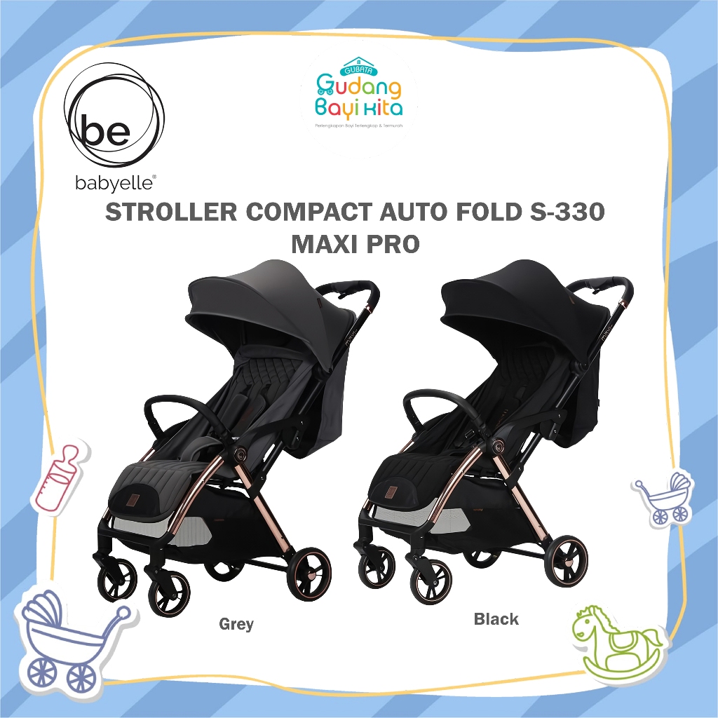 Jual BABYELLE STROLLER COMPACT AUTO FOLD S-330 MAXI PRO - Stroller ...