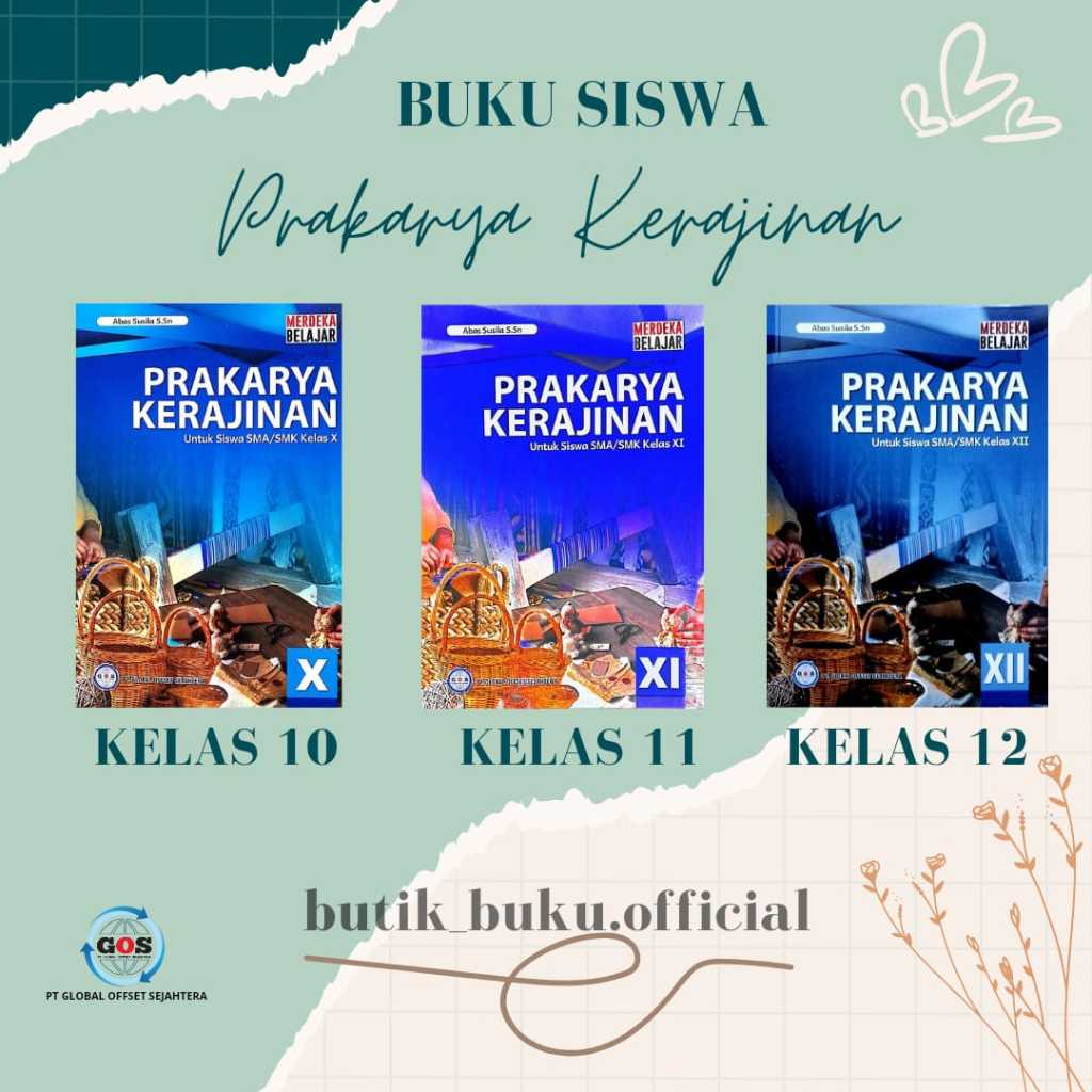 Jual BUKU SISWA PRAKARYA KERAJINAN KELAS 10,11,12 KURIKULUM PENGGERAK-MERDEKA SMA/SMK/MA ...