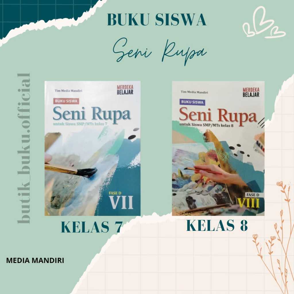 Jual BUKU SISWA SENI RUPA FASE D KELAS 7,8 KURIKULUM PENGGERAK-MERDEKA SMP/MTS (PENERBIT:MEDIA ...