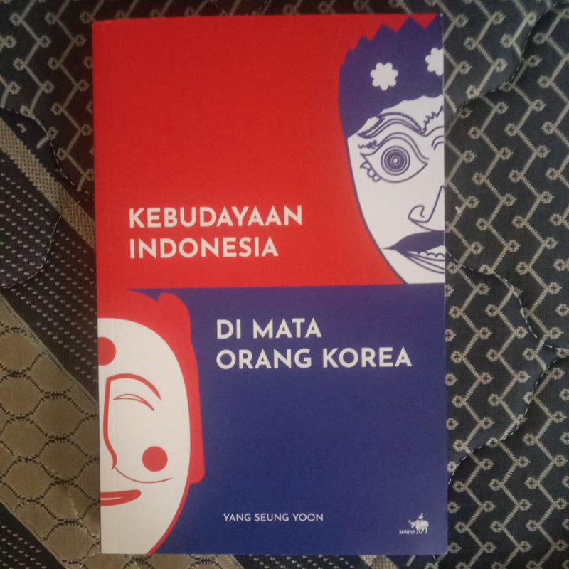 Jual NEW-ORI_Kebudayaan Indonesia di Mata Orang Korea_Yang Seung Yoon ...