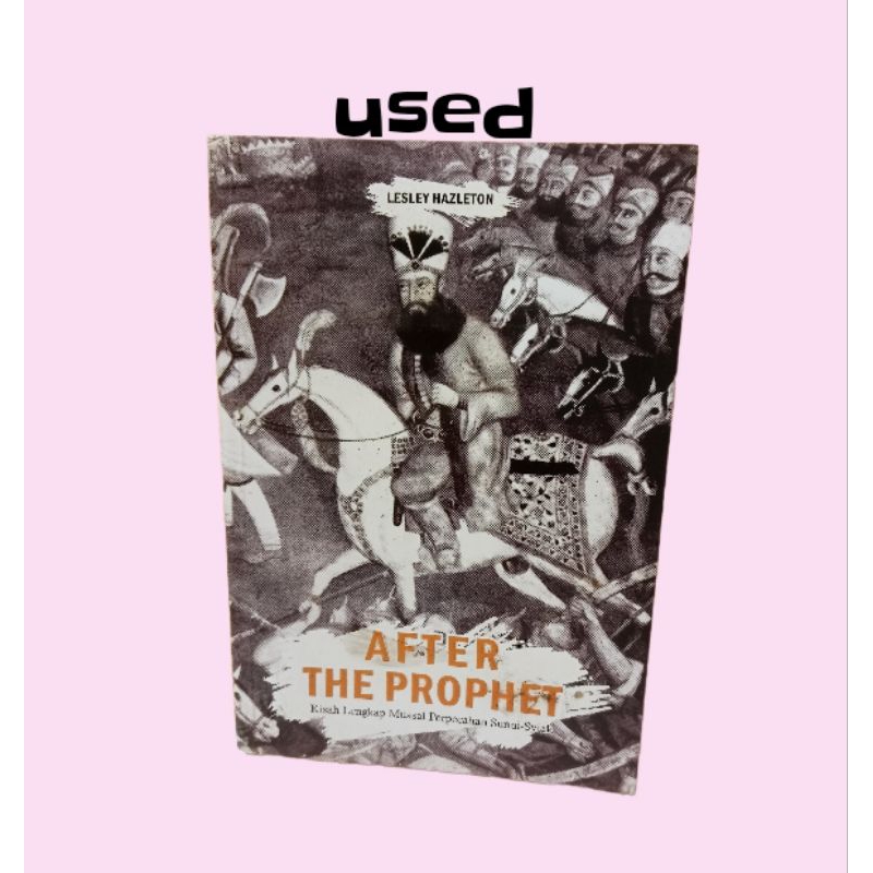 Jual buku After The Prophet - Kisah Lengkap Muasal Perpecahan Sunni ...