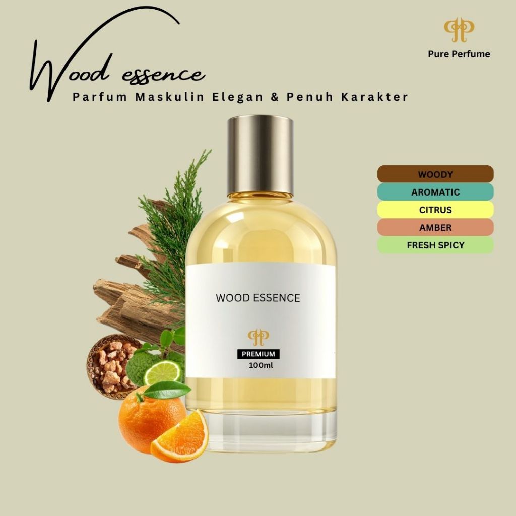 Jual Pure Perfume Wood Essence, Parfum Maskulin Elegan & Penuh Karakter ...