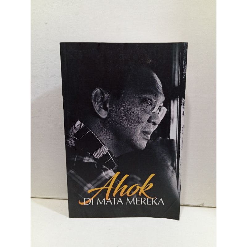 Jual Buku Ahok di Mata Mereka 51 tahun Basuki Tjahaja Purnama | Shopee ...