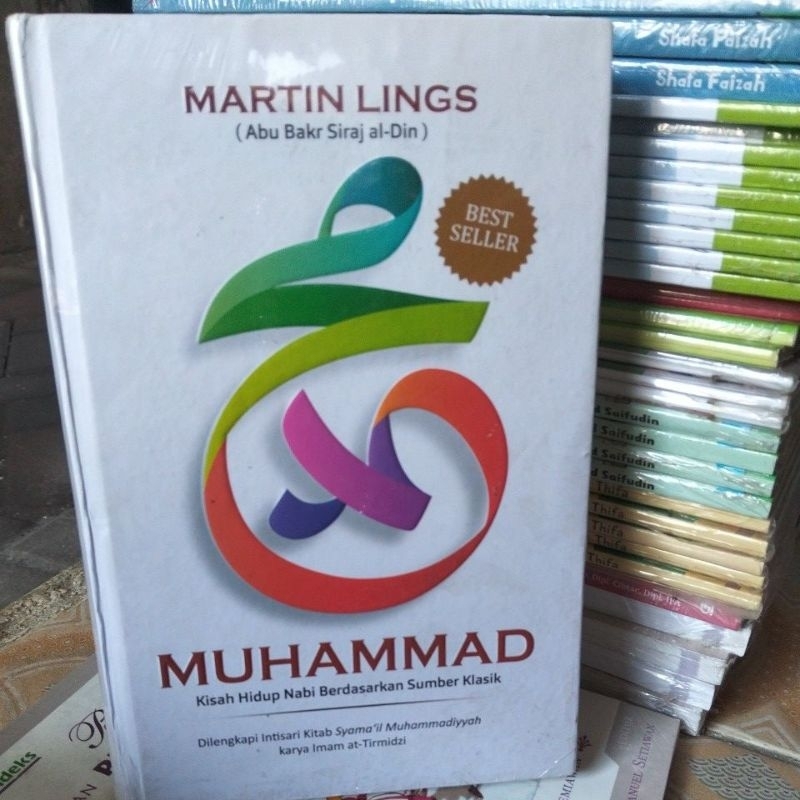 Jual MUHAMMAD KISAH HIDUP NABI BERDASARKAN SUMBER KLASIK MARTIN LINGS ...