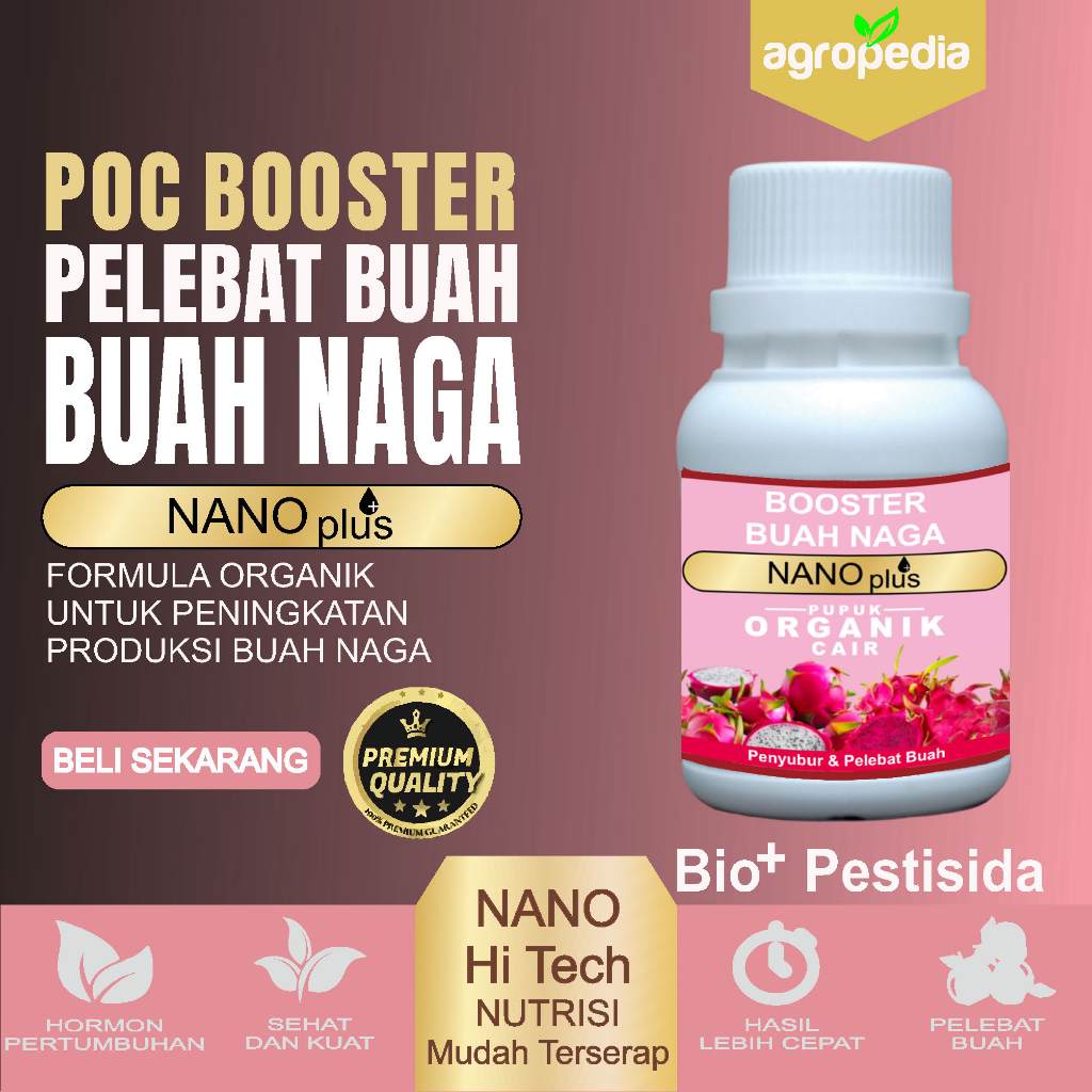 Jual NUTRISI BOOSTER Pupuk Buah Naga Agar Cepat Berbuah, Pelebat Buah Buah Naga, Pupuk ...