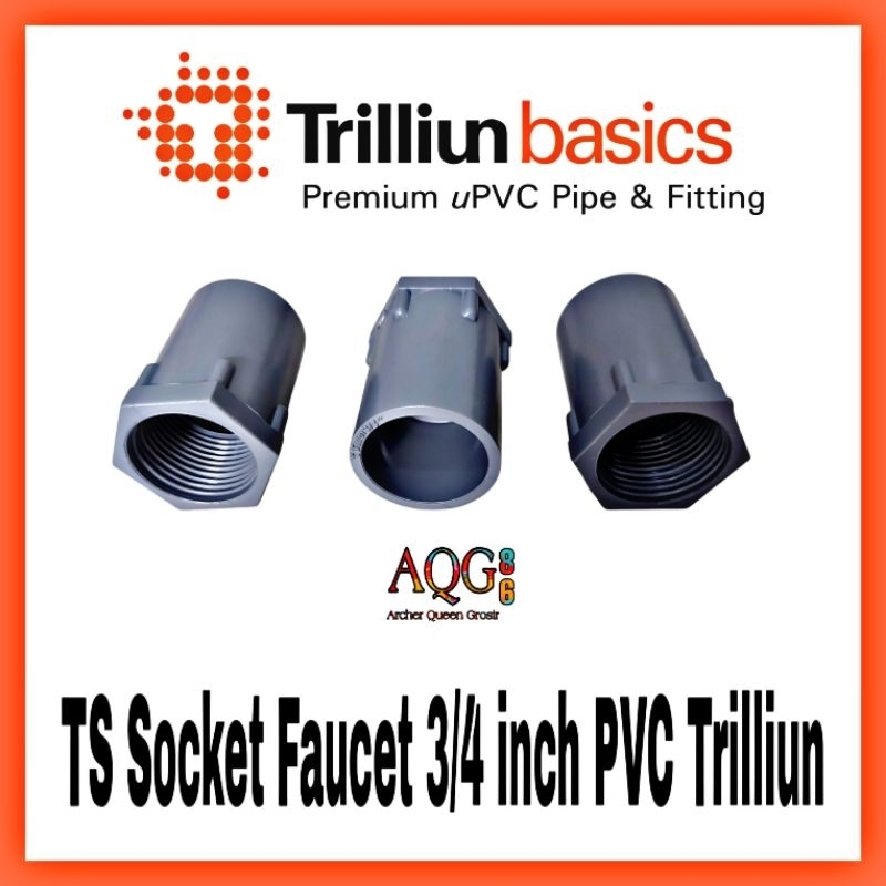 Jual SOCKET FAUCET PVC 3/4" TRILLIUN BASICS - DRAT PVC 3/4 INCH ...