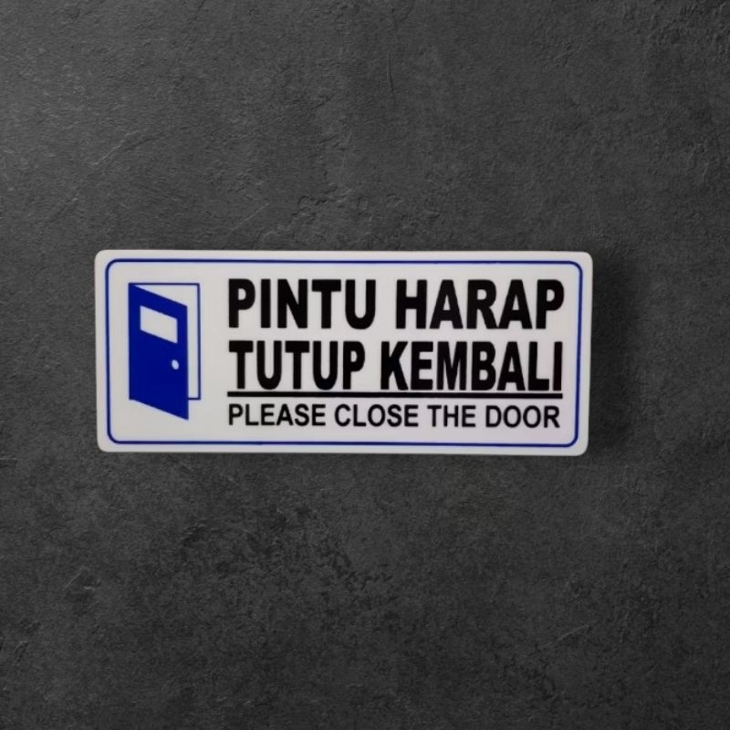 Jual Akrilik sign PINTU HARAP TUTUP KEMBALI / PLEASE CLOSE THE DOOR ...
