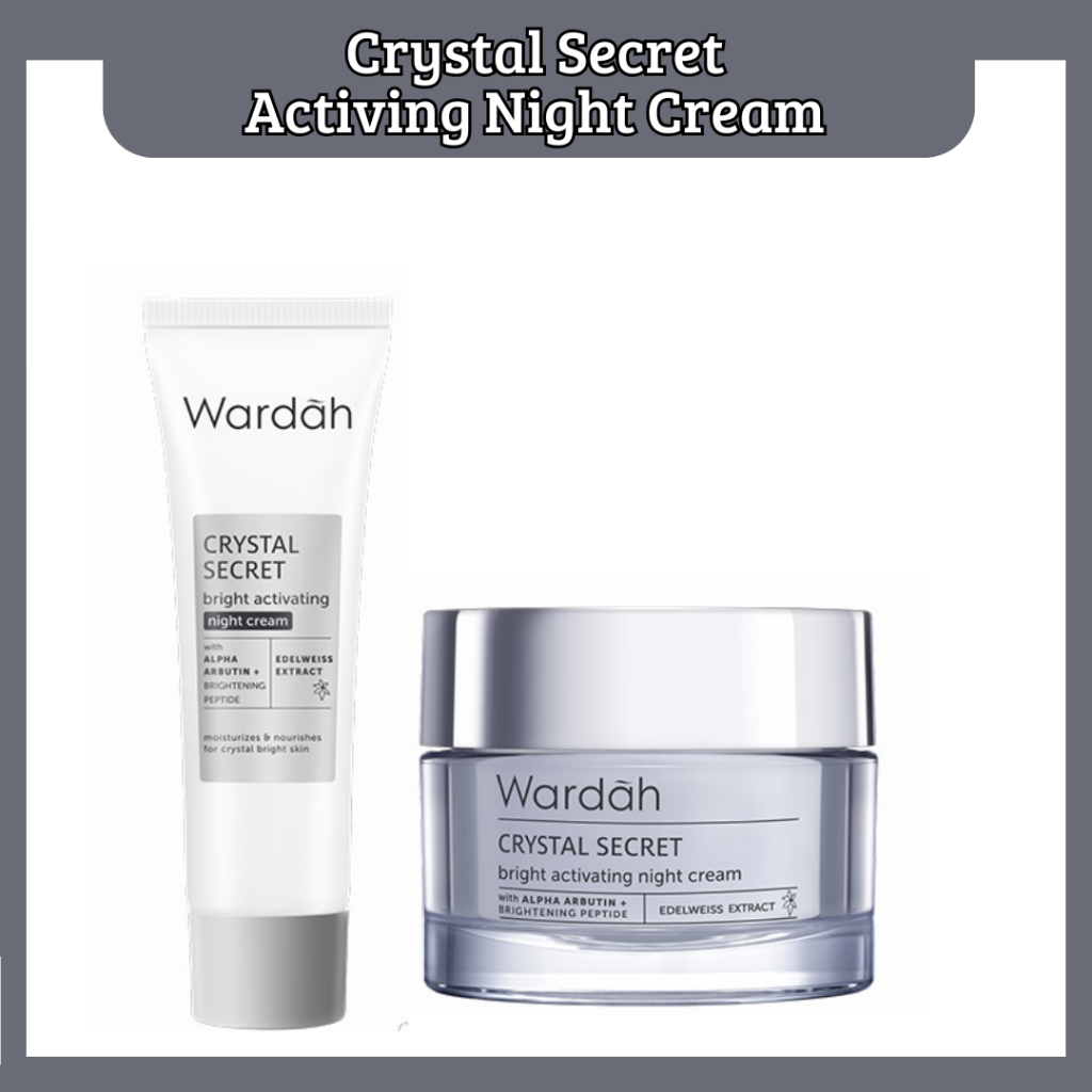 Jual Wardah Crystal Secret Bright Activating Night Cream 15g & 30g ...
