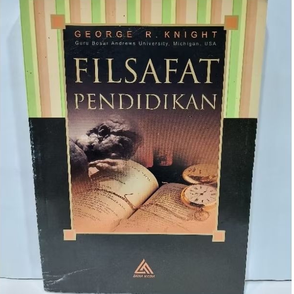Jual Buku ORIGINAL FILSAFAT PENDIDIKAN BY GEORGE R. KNIGHT | Shopee Indonesia