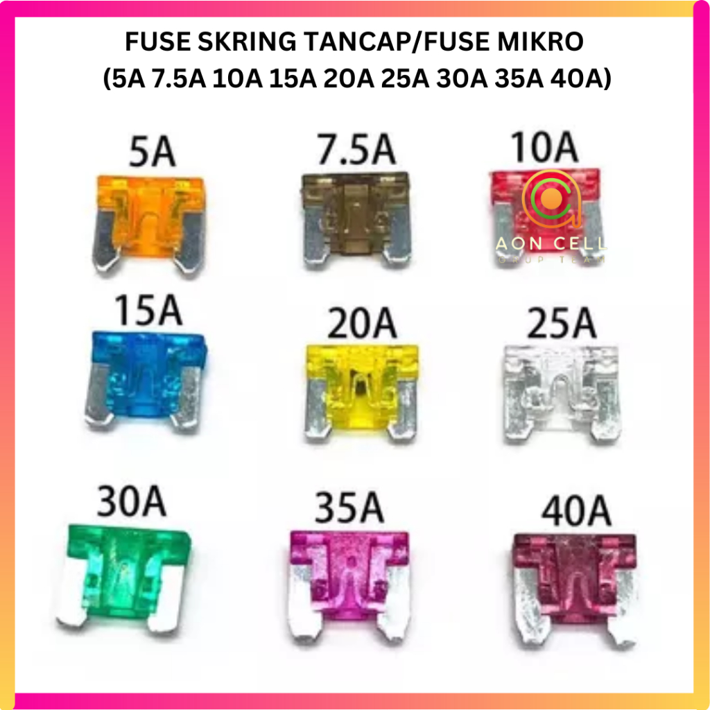 Jual FUSE SKRING SEKRING TANCAP MOBIL MOTOR FUSE MIKRO MICRO (5A 7.5A 10A 15A 20A 25A 30A 35A ...