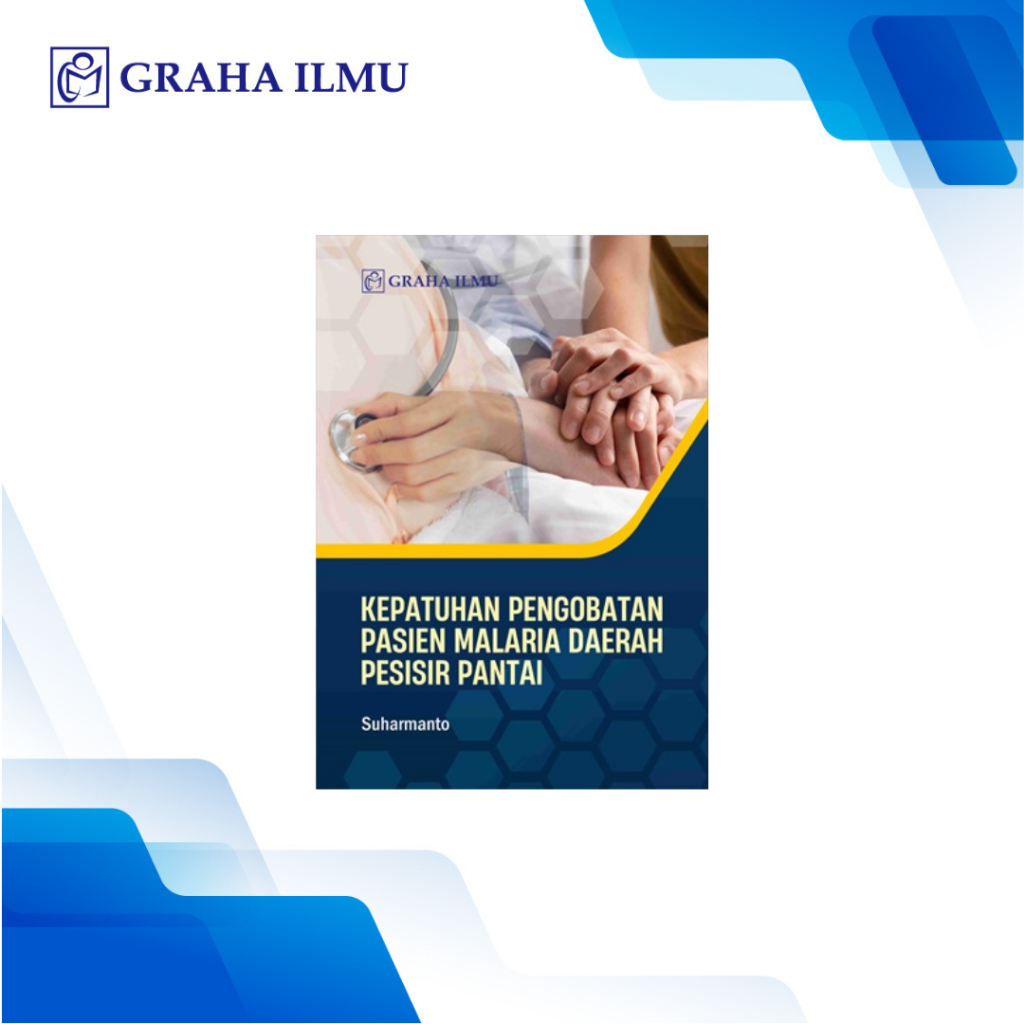 Jual Kepatuhan Pengobatan Pasien Malaria Daerah Pesisir Pantai | Shopee ...