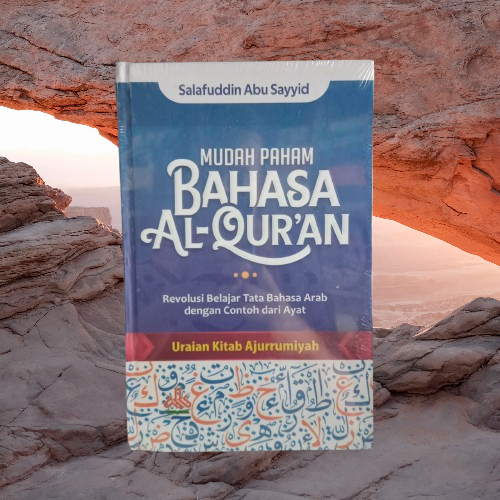 Jual Buku Mudah Paham Bahasa al Quran - Uraian Kitab Ajurrumiyah ...