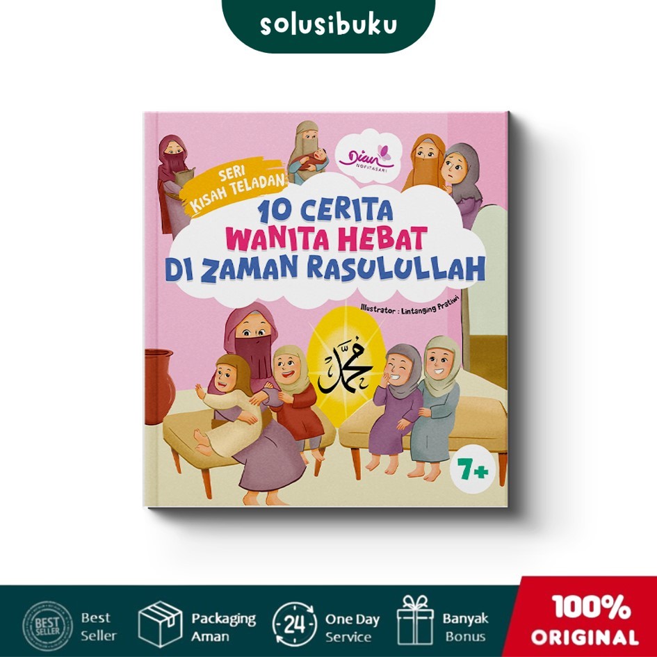 Jual Buku 10 Cerita Wanita Hebat di Zaman Rasulullah: Seri Kisah ...