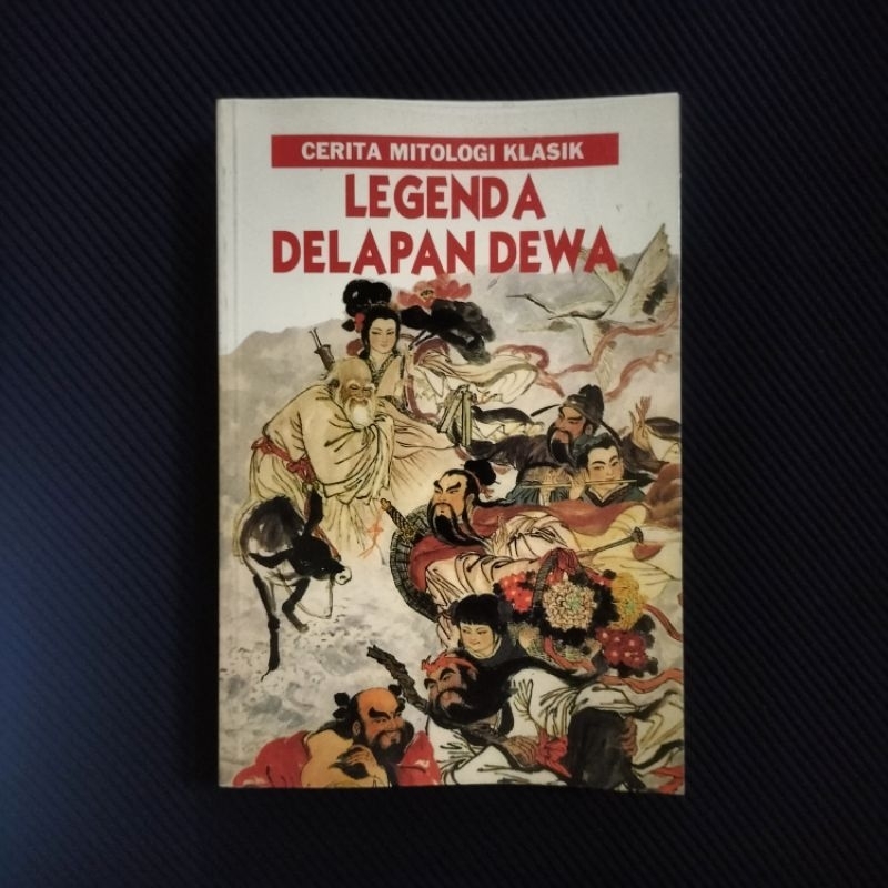Jual Buku Original / Cerita Mitologi Klasik / Legenda Delapan Dewa | Shopee Indonesia