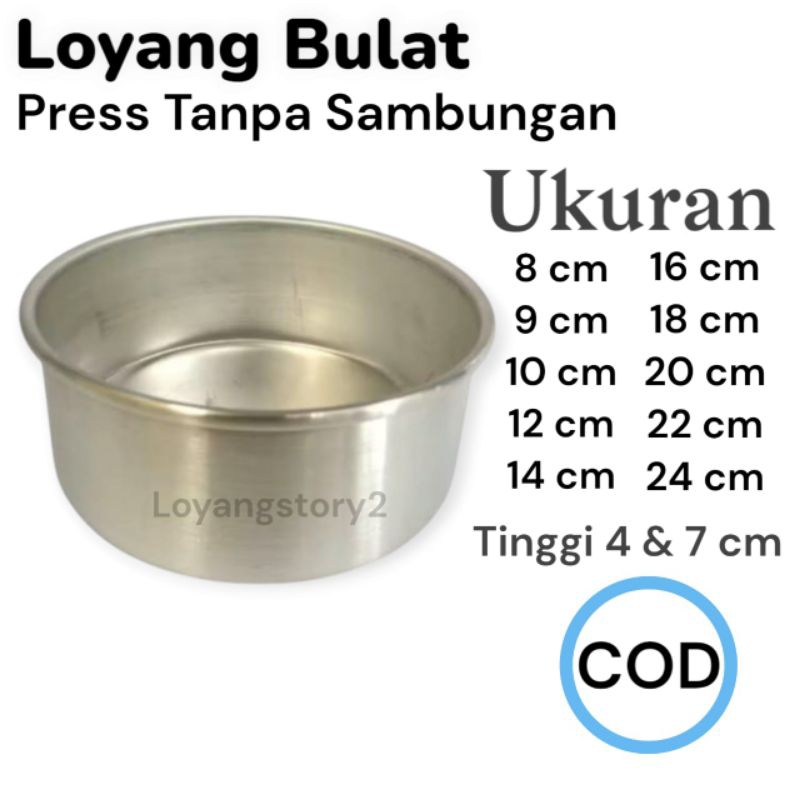 Jual LOYANG BULAT PRESS TANPA SAMBUNGAN UK. 8 CM SAMPAI 24 CM TINGGI 4 & 7 CM | Shopee Indonesia