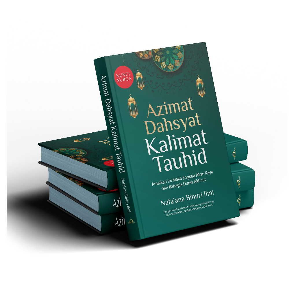 Jual Buku Islami - Azimat Dahsyat Kalimat Tauhid Amalkan Ini Maka ...