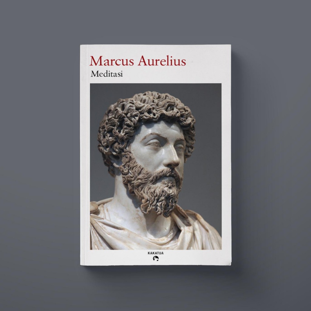Jual Buku Meditasi (Meditation) Marcus Aurelius Penerbit Kakatua | Shopee Indonesia