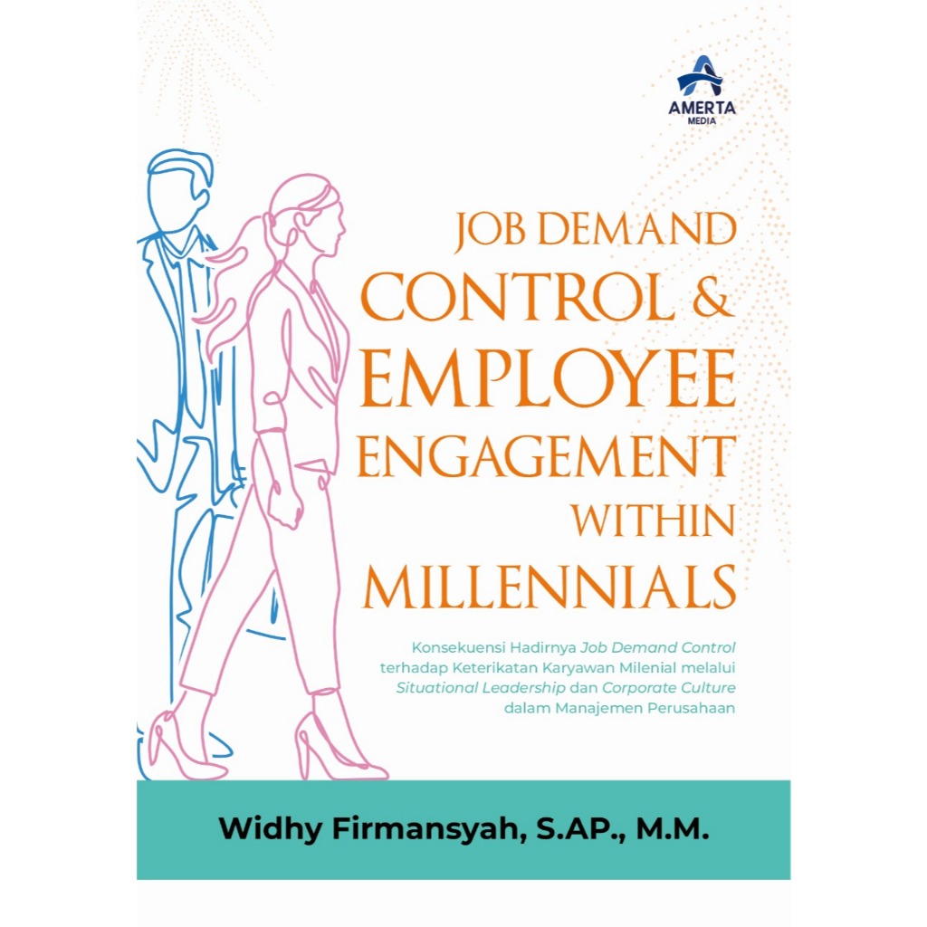 Jual JOB DEMAND CONTROL & EMPLOYEE ENGAGEMENT WITHIN MILLENNIALS ...