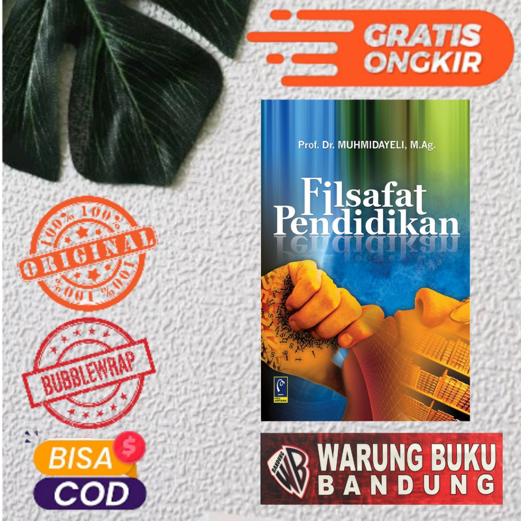 Jual BUKU FILSAFAT PENDIDIKAN - PROF. DR. MUHMIDAYELI, M.AG. | Shopee Indonesia
