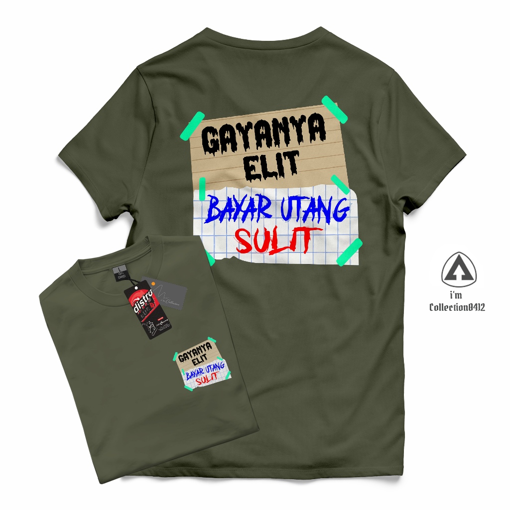 Jual Kaos Gayanya Elit Bayar Utang Sulit - Baju Kata Kata - T-Shirt ... Jual Kaos Gayanya Elit Bayar Utang Sulit - Baju Kata Kata - T-Shirt ...