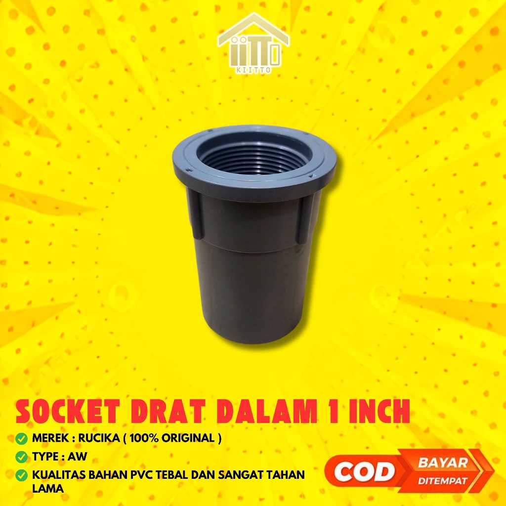 Jual SOCKET PVC DRAT DALAM 1 INCH RUCIKA (AW) / SOK DRATDALAM RUCIKA 1 ...