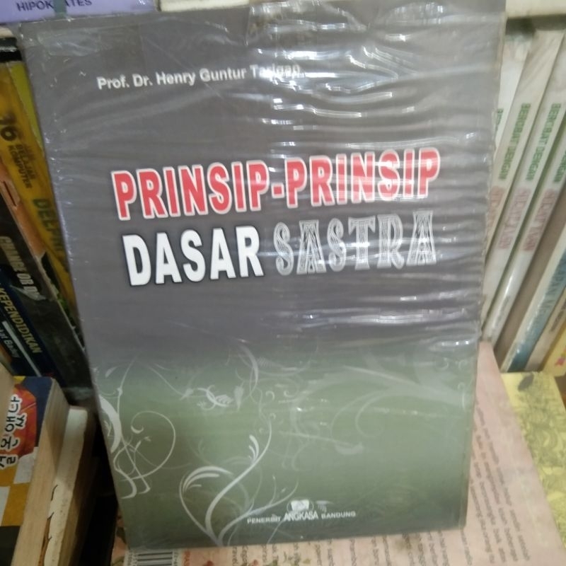 Jual Prinsip-Prinsip Dasar Sastra Prof. Dr. Henry Guntur Tajo | Shopee Indonesia