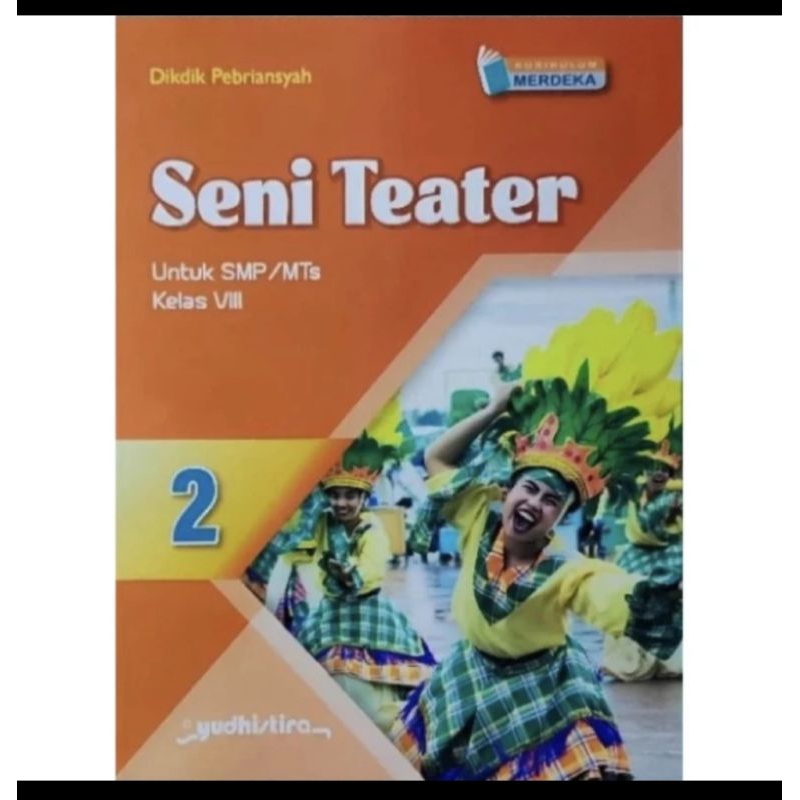 Jual Buku Yudhistira Seni Teater kelas 7, 8, 9 SMP Kurmer | Shopee Indonesia