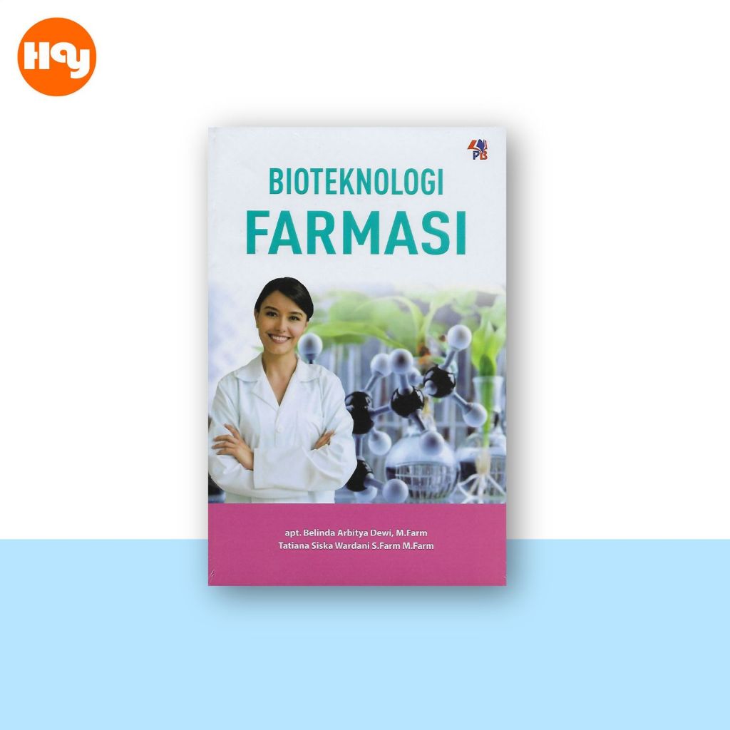 Jual Buku Farmasi | Bioteknologi Farmasi, apt. Belinda Arbitya Dewi M.Farm - Pustaka Baru Press ...