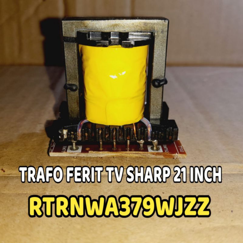 Jual TRAFO FERIT TV SHARP 21 RTRNWA379WZZ | Shopee Indonesia