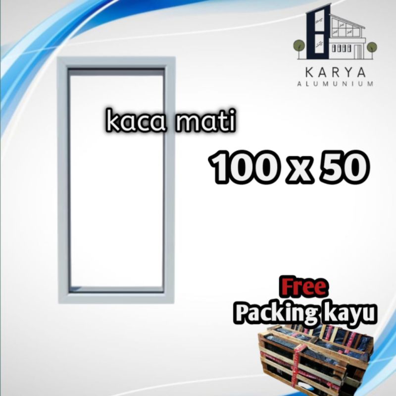 Jual Jendela Aluminium kaca mati ukuran 100x50cm bisa ukuran custom ...