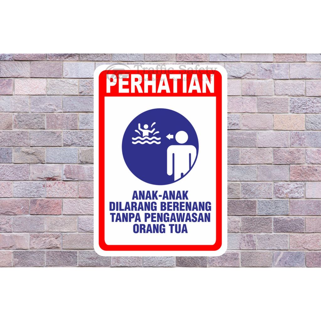 Jual Rambu Perhatian Anak-anak Dilarang Berenang Tanpa Pengawasan Orang ...