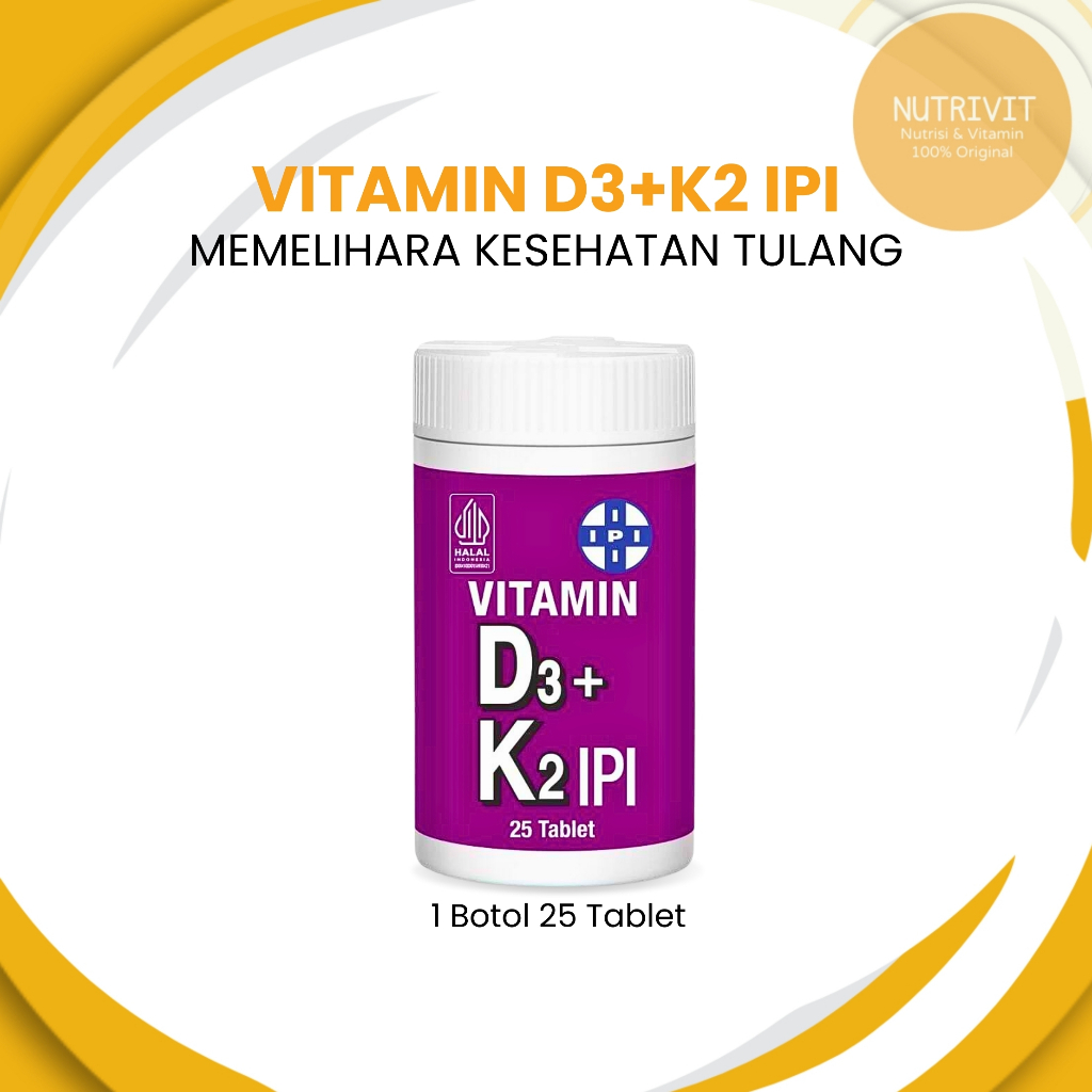 Jual VITAMIN D3+K2 IPI UNTUK MEMELIHARA KESEHATAN TULANG (25 TABLET ...