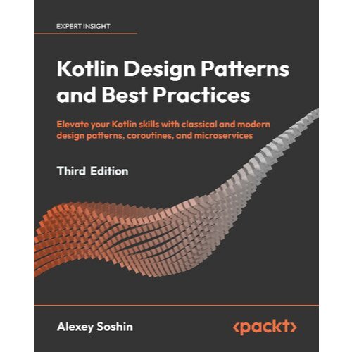 Jual Kotlin Design Patterns And Best Practices Third Edition Shopee Indonesia