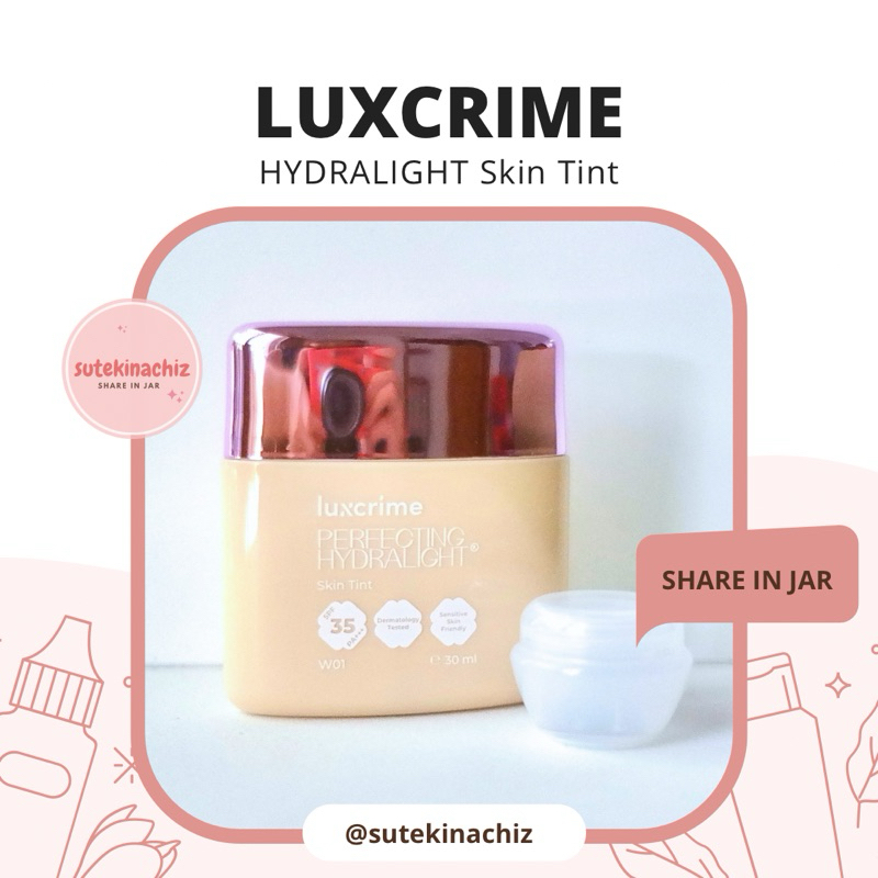 Jual [SHARE] Luxcrime Perfecting Hydralight Skin Tint Share In Jar ...