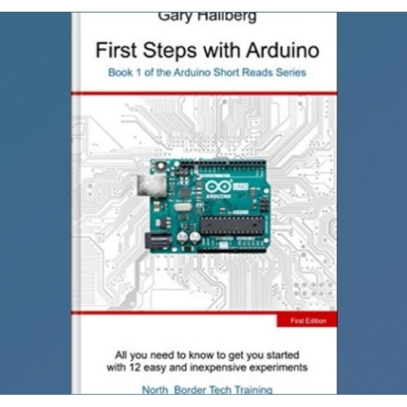 Jual Buku First Steps with Arduino_ Book 1 of the Arduino Short Reads Series | Shopee Indonesia