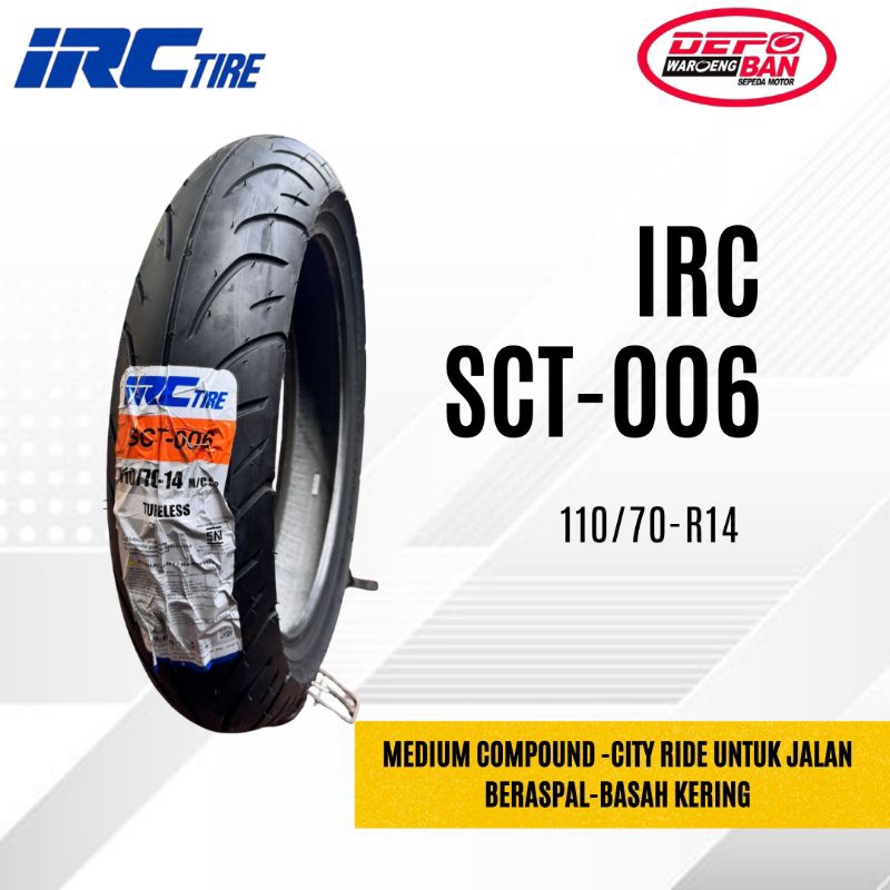 Jual BAN MATIC TUBLESS MERK IRC TYPE SCT006 UKURAN 110/70 R14 ORIGINAL ...