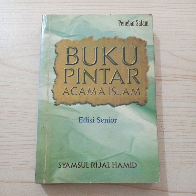 Jual BUKU PINTAR AGAMA ISLAM EDISI SENIOR OLEH SYAMSUL RIJAL HAMID ...
