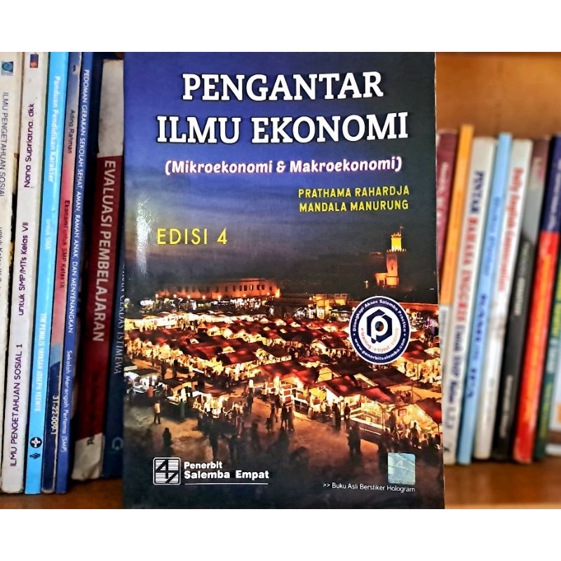 Jual Buku Pengantar Ilmu Ekonomi (Mikroekonomi dan Makroekonomi) Edisi ke-4 Prathama Rahardja ...