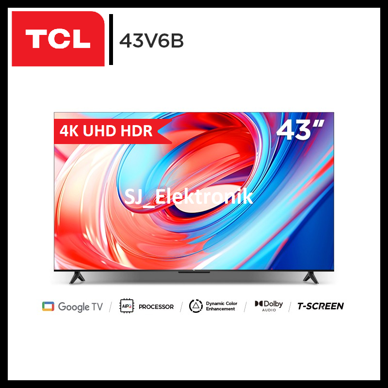 Jual (KHUSUS LUAR KOTA) TCL 43V6B 4K UHD HDR Dolby Audio Google TV ...