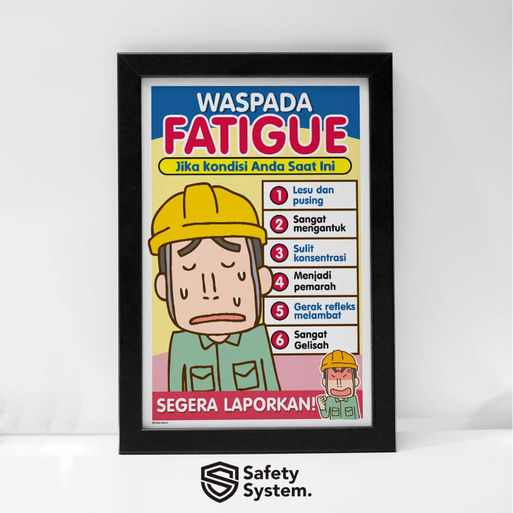 Jual Poster K3 Keselamatan Kerja Safety Waspada Jika Kondisi Anda ...